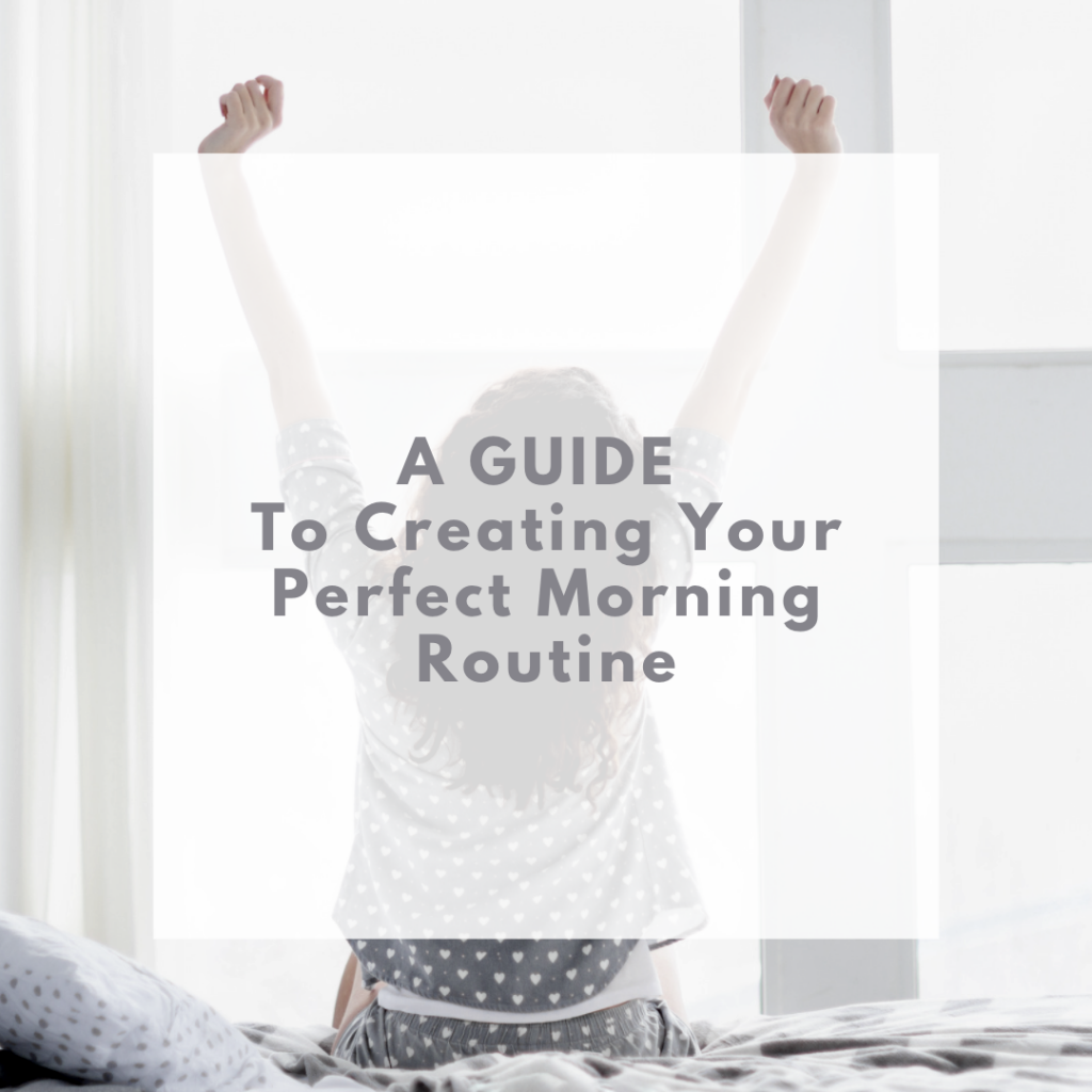 GUIDE To Creating Your Perfect Morning Routine - DOOR1010